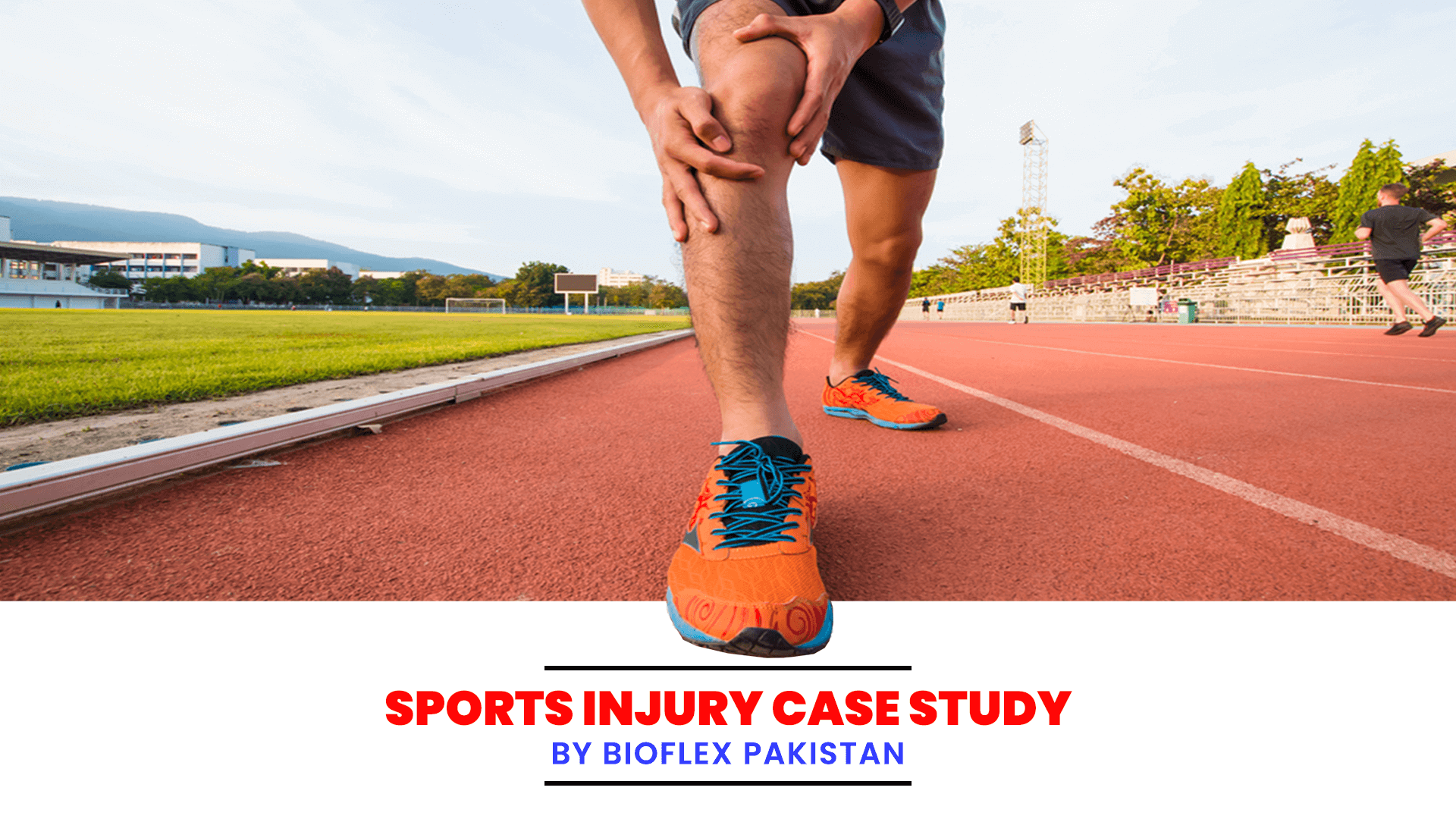 Sports Injury Case Study By BioFlex Pakistan | BioFlex Pakistan