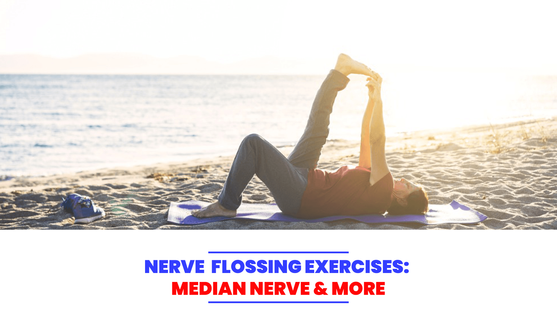 Nerve Flossing Exercises: Median Nerve & More | BioFlex Pakistan